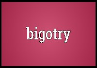 Bigotry and Prejudice in Leaders | Leadership in Action
