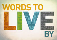 Words to Live By | Leadership in Action