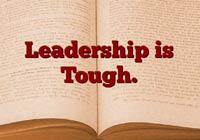 Leadership is Long, Slow, Tough Work | Leadership in Action