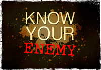 Know Your Enemy | Leadership in Action